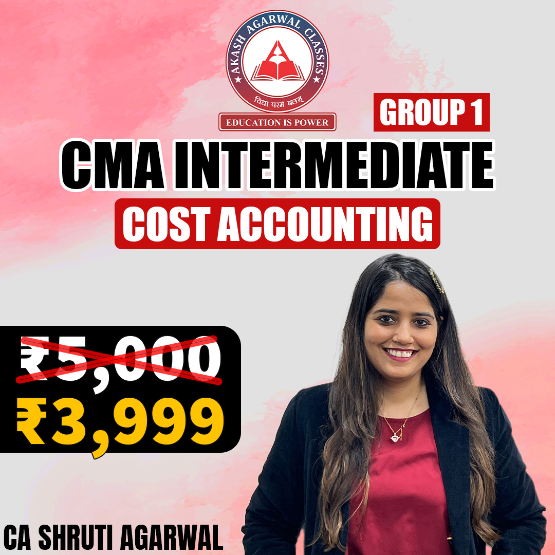 Akash Agarwal Classes. CMA Inter Group 1 - Costing - by CA Shruti Agarwal Akash Agarwal Classes. CMA Inter Group 1 - Costing - by CA Shruti Agarwal